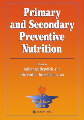 【预订】Primary and Secondary Preventive Nutrition