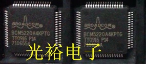 BCM5220A4KPTG,BCM5220A4KPT现货库存，保证质量，放心购买