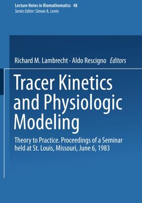 【预订】Tracer Kinetics and Physiologic Mode...