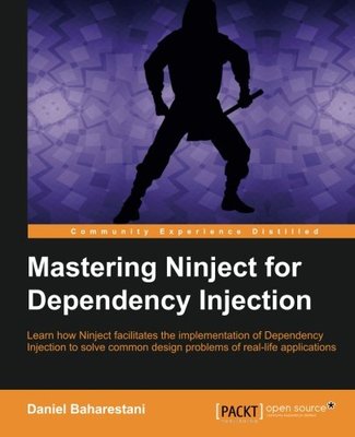 【预售】Mastering Ninject for Dependency Injection