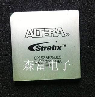 【森富电子】EP1S25F780C5N EP1S25F780C7N 全新原装 质量保证