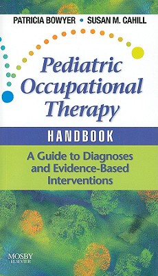 【预售】Pediatric Occupational Therapy Handbook: A Guid