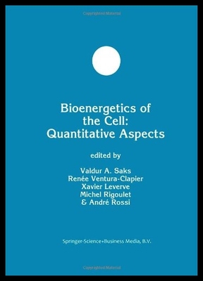 【预售】Bioenergetics of the Cell: Quantitativ