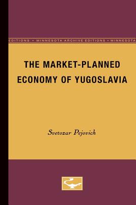 【预售】The Market-Planned Economy of Yugoslavia
