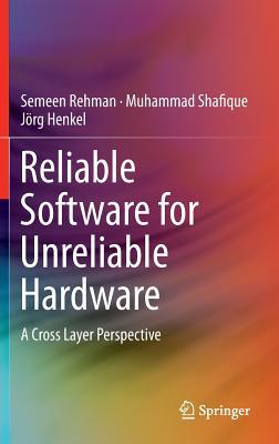 【预订】Reliable Software for Unreliable Hardware