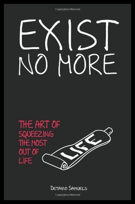 【预售】Exist No More: The Art of Squeezing the Most Out