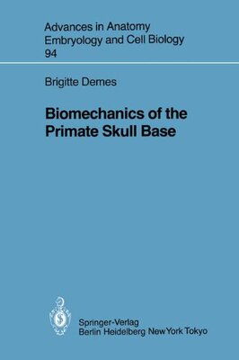 【预订】Biomechanics of the Primate Skull Base