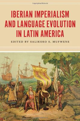 【预售】Iberian Imperialism and Language Evo...