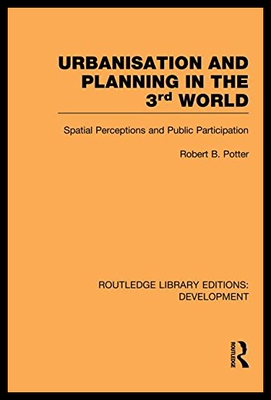 【预售】Urbanisation and Planning in the Third World: Spa