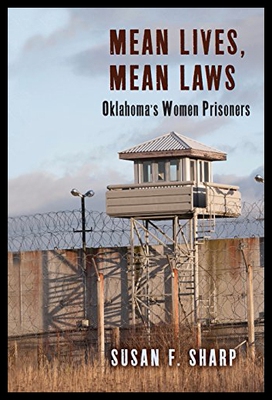 【预售】Mean Lives, Mean Laws: Oklahoma's Women Prisoners