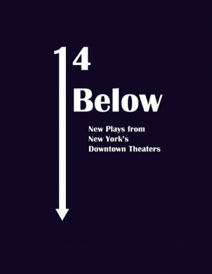 【预售】14below: New Plays from New York's Downtown Theaters