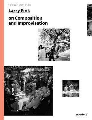 【预订】Larry Fink on Composition and Improv...