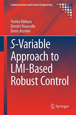 【预订】S-Variable Approach to LMI-Based Rob...