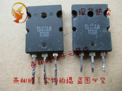 IXFK27N80,IXFK27N80Q 原装进口正品拆机,测试好,质量保证