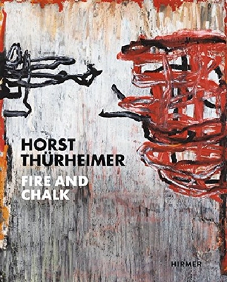 【预订】Horst Thürheimer: Fire and Chalk
