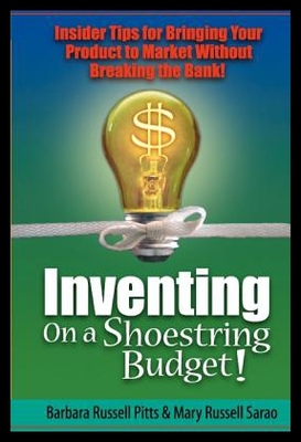 【预售】Inventing on a Shoestring Budget: Insider Tips fo