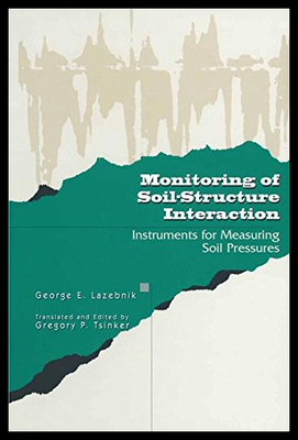 【预售】Monitoring of Soil-Structure Interaction: Instrum