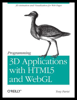 【预售】Programming 3D Applications with Html5 and Webgl: