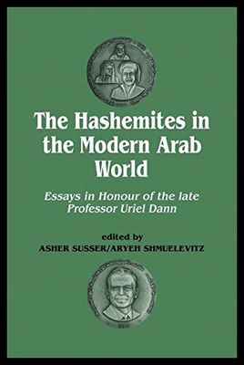 【预售】The Hashemites in the Modern Arab World: Essays i