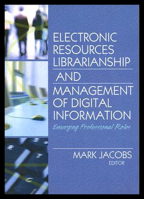 【预售】Electronic Resources Librarianship and Management