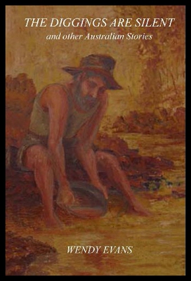 【预售】The Diggings Are Silent: And Other Australian Sto