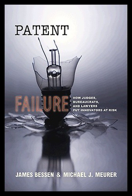 【预售】Patent Failure: How Judges, Bureaucrats, and Lawy