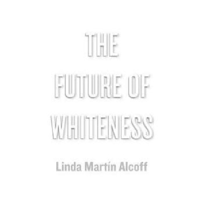 【预订】The Future of Whiteness