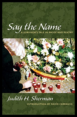 【预售】Say the Name: A Survivor's Tale in Prose and Poet