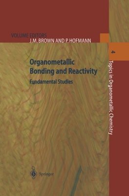 【预订】Organometallic Bonding and Reactivit...