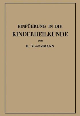 【预订】Einfuhrung in Die Kinderheilkunde: I...