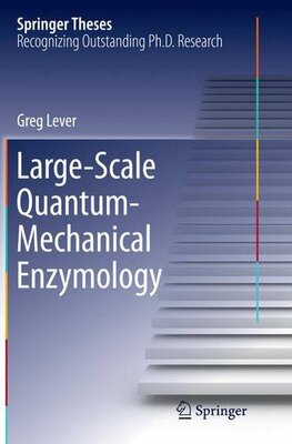 【预订】Large-Scale Quantum-Mechanical Enzymology