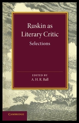 【预售】Ruskin as Literary Critic: Selections