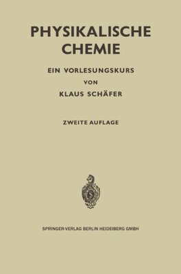 【预订】Physikalische Chemie: Ein Vorlesungskurs