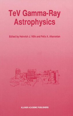 【预订】TeV Gamma-Ray Astrophysics: Theory a...