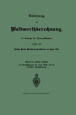 【预订】Anleitung Zur Waldwerthberechnung, I...