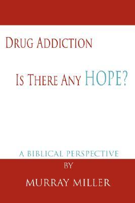 【预售】Drug Addiction: Is There Any Hope?: A Biblical Pe...