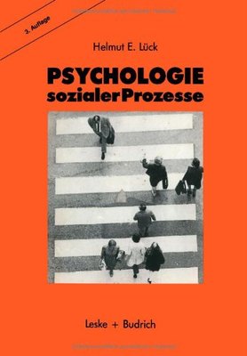 【预售】Psychologie Sozialer Prozesse: Ein Einfuhrung ...