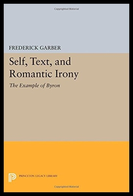 【预售】Self, Text, and Romantic Irony: The Example of By