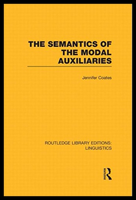 【预售】The Semantics of the Modal Auxiliaries (Rle Lingu