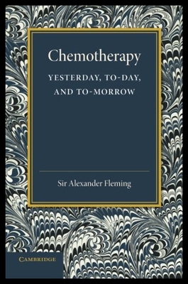 【预售】Chemotherapy: Yesterday, Today and Tomorrow: The