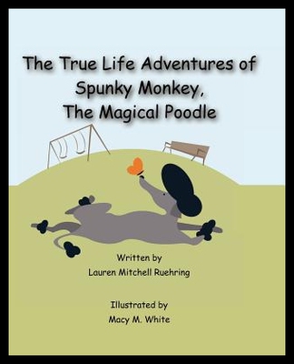 【预售】The True Life Adventures of Spunky Mon