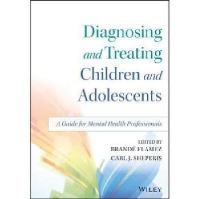 【预订】Diagnosing and Treating Children and...