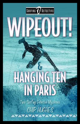 【预售】Wipeout! & Hanging Ten in Paris: Two Surfing Dete