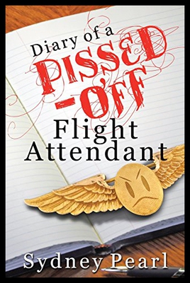 【预售】Diary of a Pissed Off Flight Attendant
