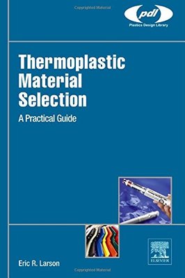 【预订】Thermoplastic Material Selection