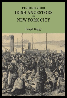 【预售】Finding Your Irish Ancestors in New York City