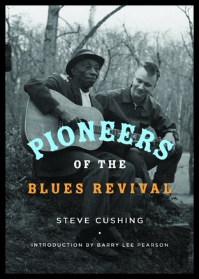 【预售】Pioneers of the Blues Revival