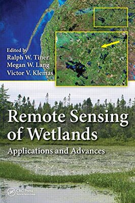 【预售】Remote Sensing of Wetlands: Applications and A...
