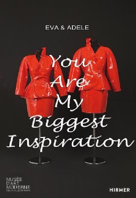 【预订】Eva & Adele: You Are My Biggest Insp...