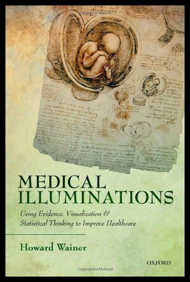 【预售】Medical Illuminations: Using Evidence, Visualizat